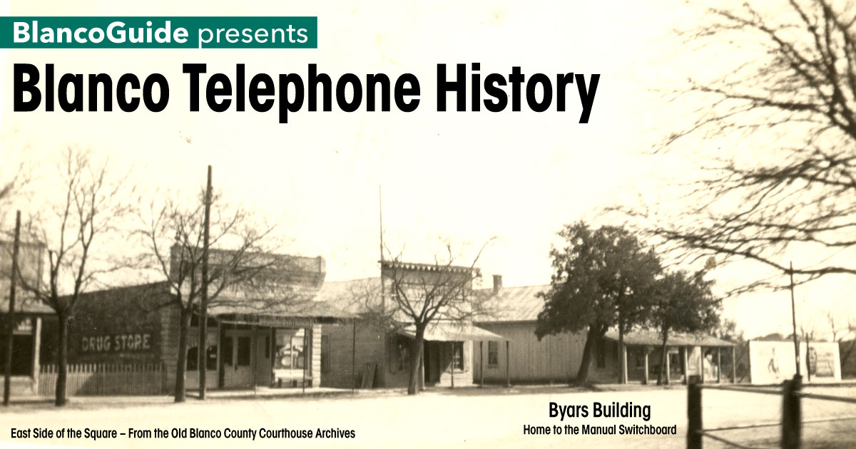 Blanco, Texas Telephone History | Portrait to Blanco, Texas